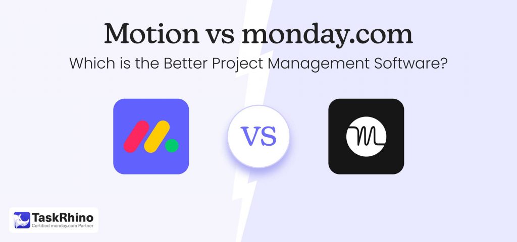 Motion vs monday Comparison: Features & Benefits Guide 2026